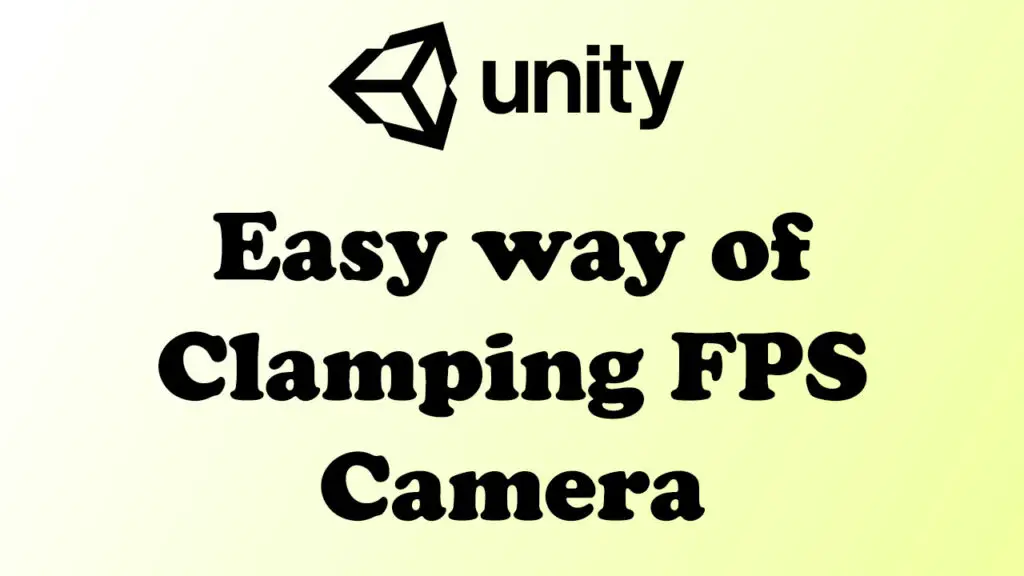 How To Clamp Camera Rotation In Unity 